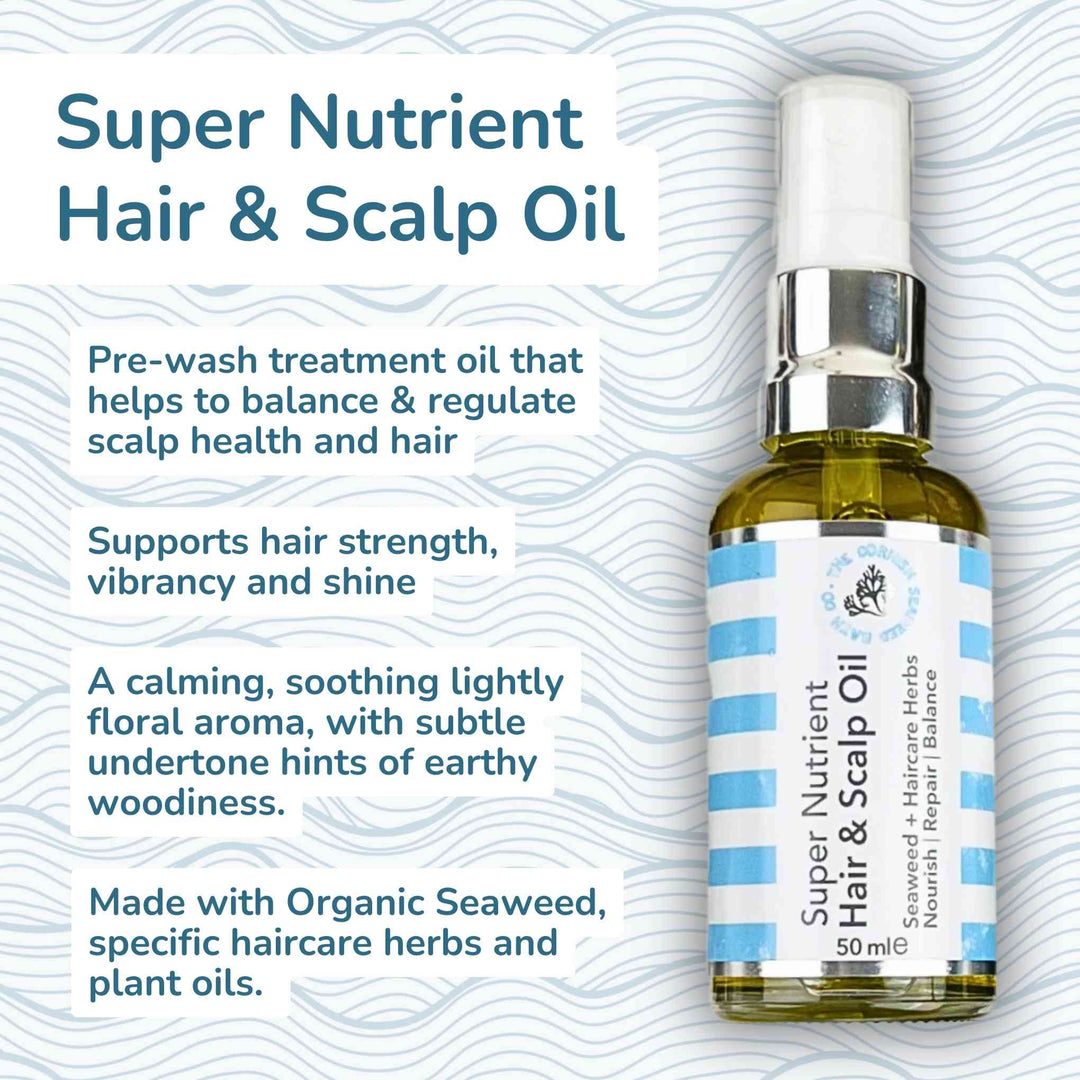 Super Nutrient Hair & Scalp Oil – The Cornish Seaweed Bath Co.